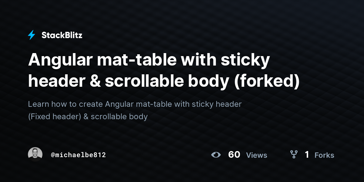Angular mat-table with sticky header & scrollable body (forked) - StackBlitz