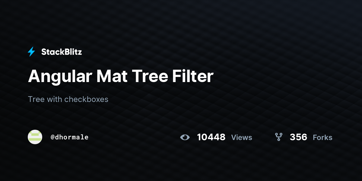 Angular Mat Tree Filter - StackBlitz Angular Mat Tree Filter - StackBlitz