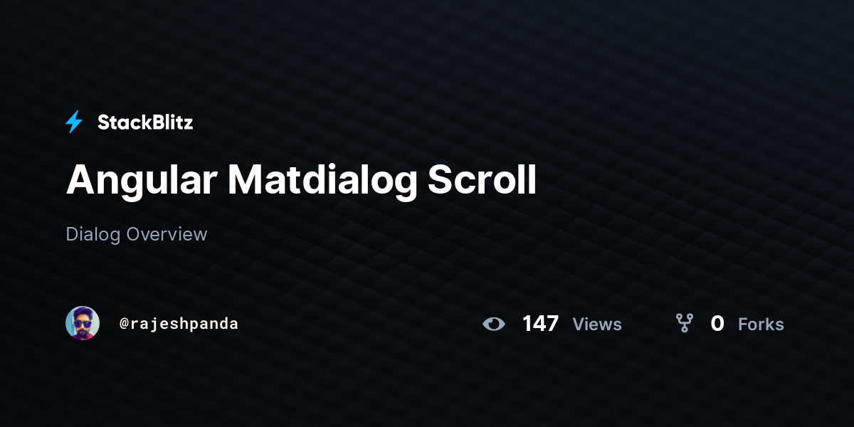 Angular Matdialog Scroll Stackblitz
