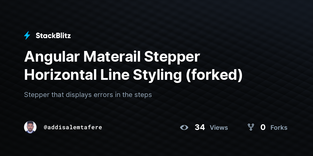Angular Materail Stepper Horizontal Line Styling (forked) - StackBlitz Angular Materail Stepper Horizontal Line Styling (forked) - StackBlitz