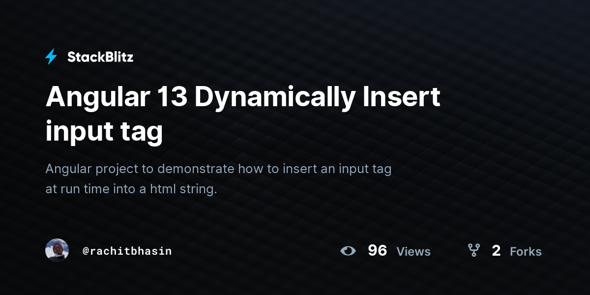 Angular 13 Dynamically Insert input tag - StackBlitz Angular 13 Dynamically Insert input tag - StackBlitz
