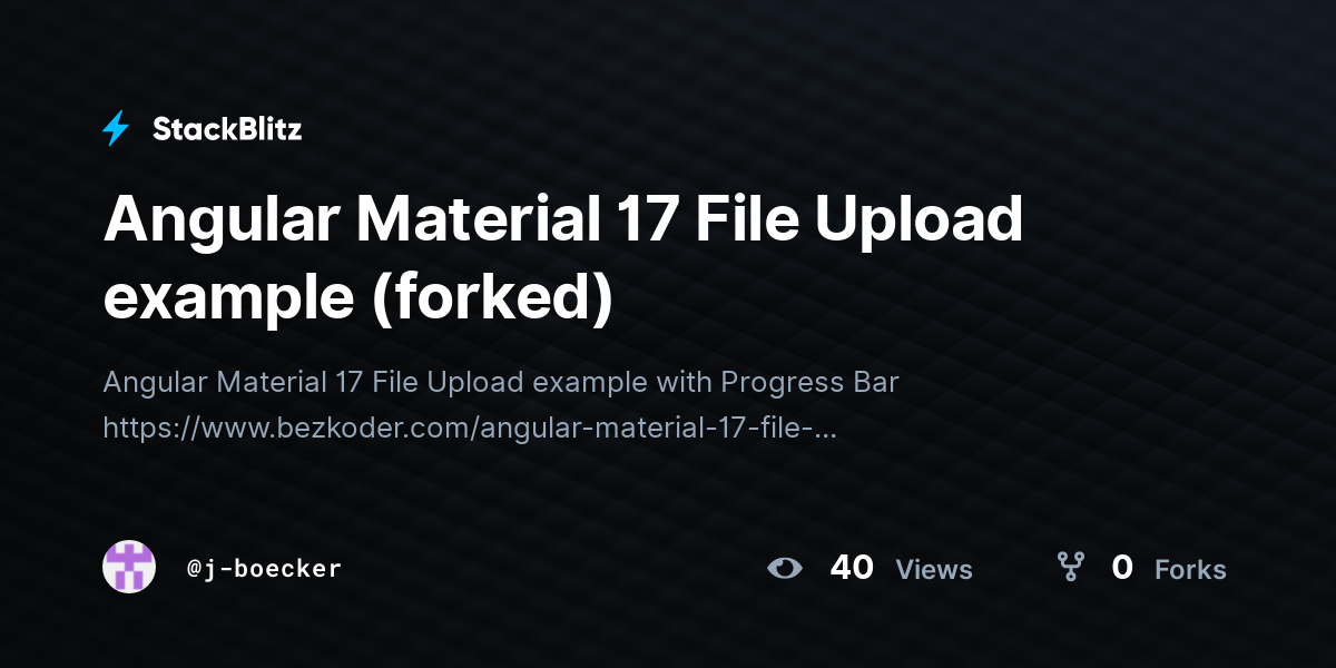 Angular Material 17 File Upload example (forked) - StackBlitz