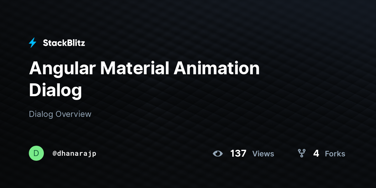 Angular Material Animation Dialog - StackBlitz