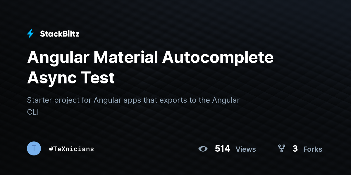 Angular Material Autocomplete Async Test - StackBlitz