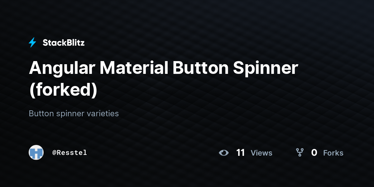 Angular Material Button Spinner (forked) - StackBlitz