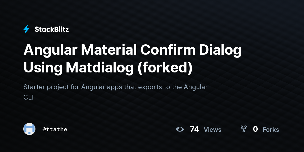 Angular Material Confirm Dialog Using Matdialog (forked) - StackBlitz