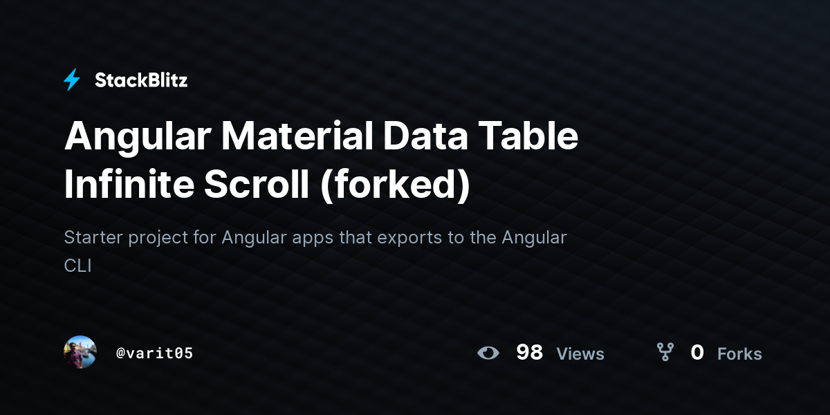 Angular Material Data Table Infinite Scroll (forked) - StackBlitz Angular Material Data Table Infinite Scroll (forked) - StackBlitz