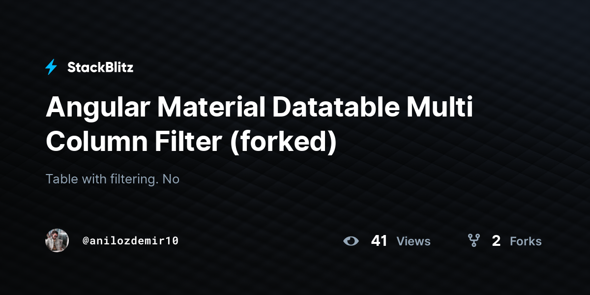 Angular Material Datatable Multi Column Filter (forked) - StackBlitz