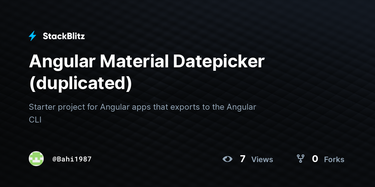 Angular Material Datepicker (duplicated) - StackBlitz