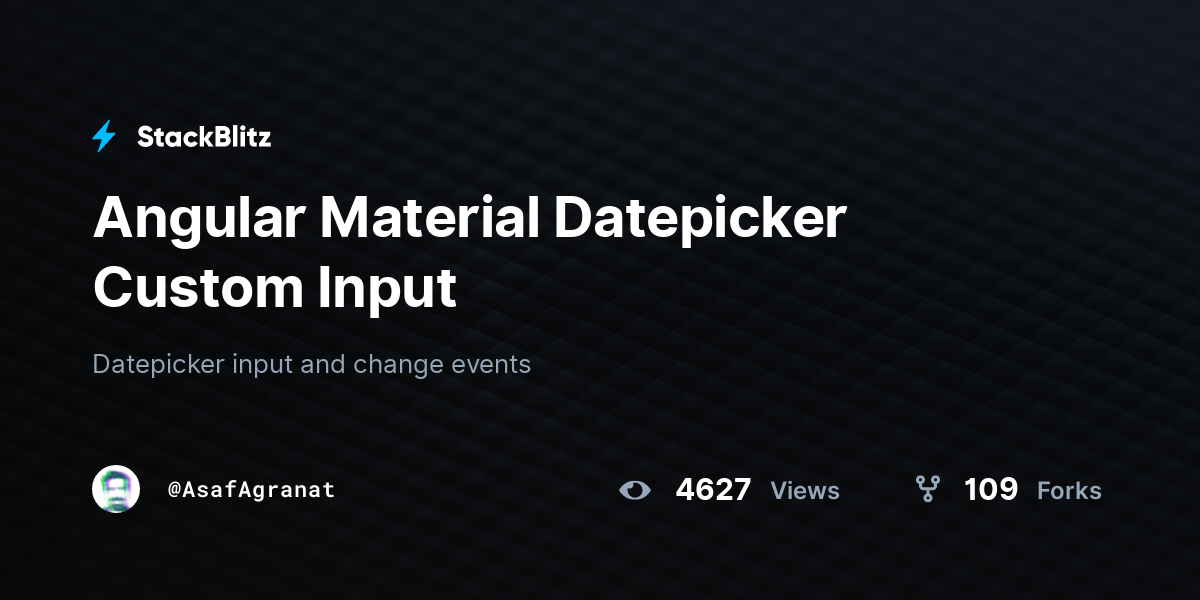 Angular Material Datepicker Custom Input - StackBlitz