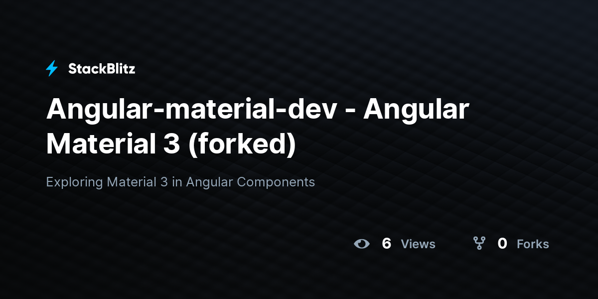 Angular-material-dev - Angular Material 3 (forked) - StackBlitz