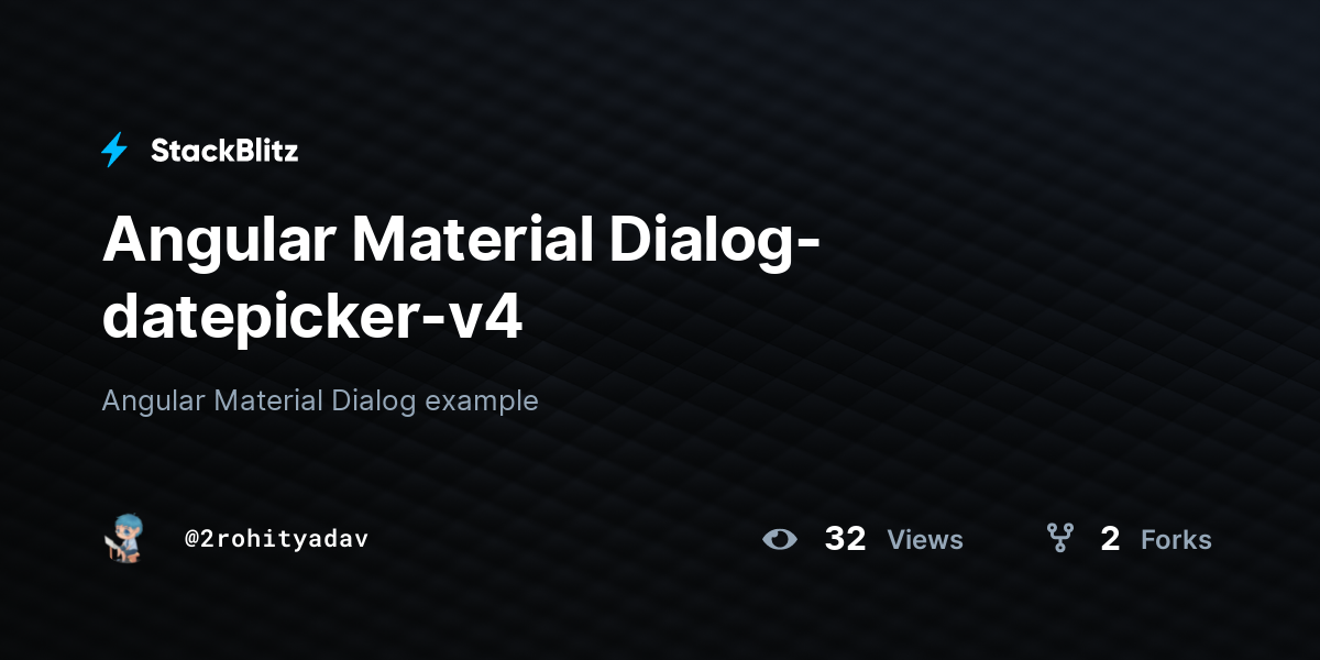 Angular Material Dialog- datepicker-v4 - StackBlitz