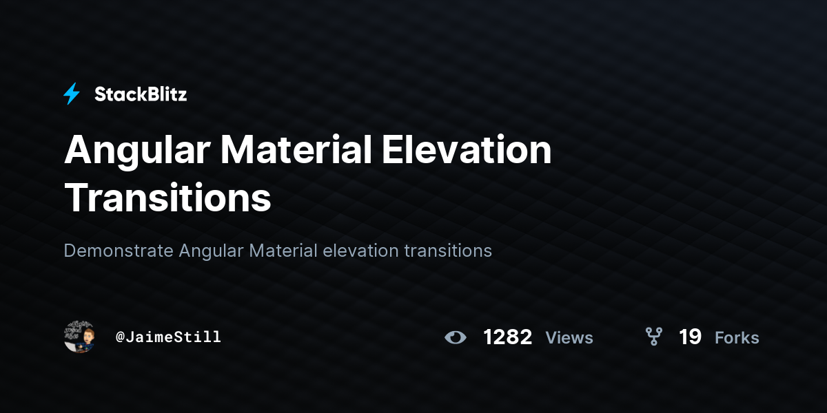 Angular Material Elevation Transitions - StackBlitz