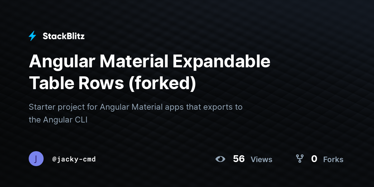 Angular Material Expandable Table Rows (forked) - StackBlitz Angular Material Expandable Table Rows (forked) - StackBlitz