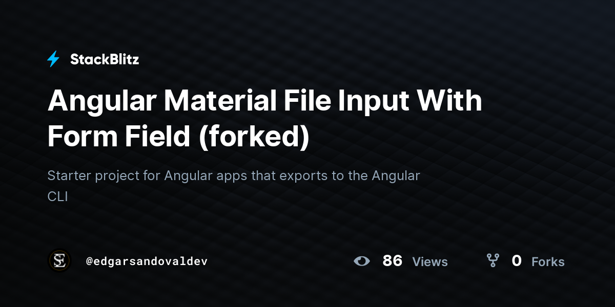Angular Material File Input With Form Field (forked) - StackBlitz