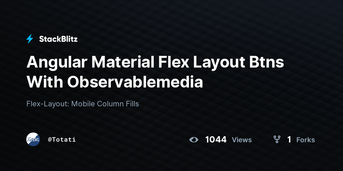 Angular Material Flex Layout Btns With Observablemedia - StackBlitz