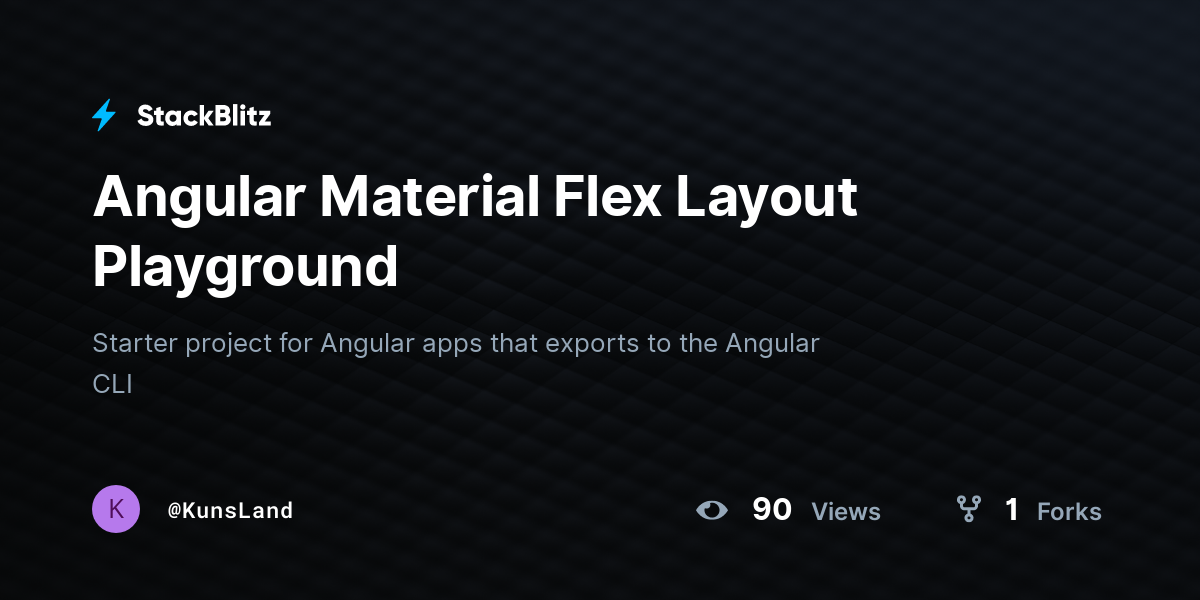 Angular Material Flex Layout Playground - StackBlitz Angular Material Flex Layout Playground - StackBlitz