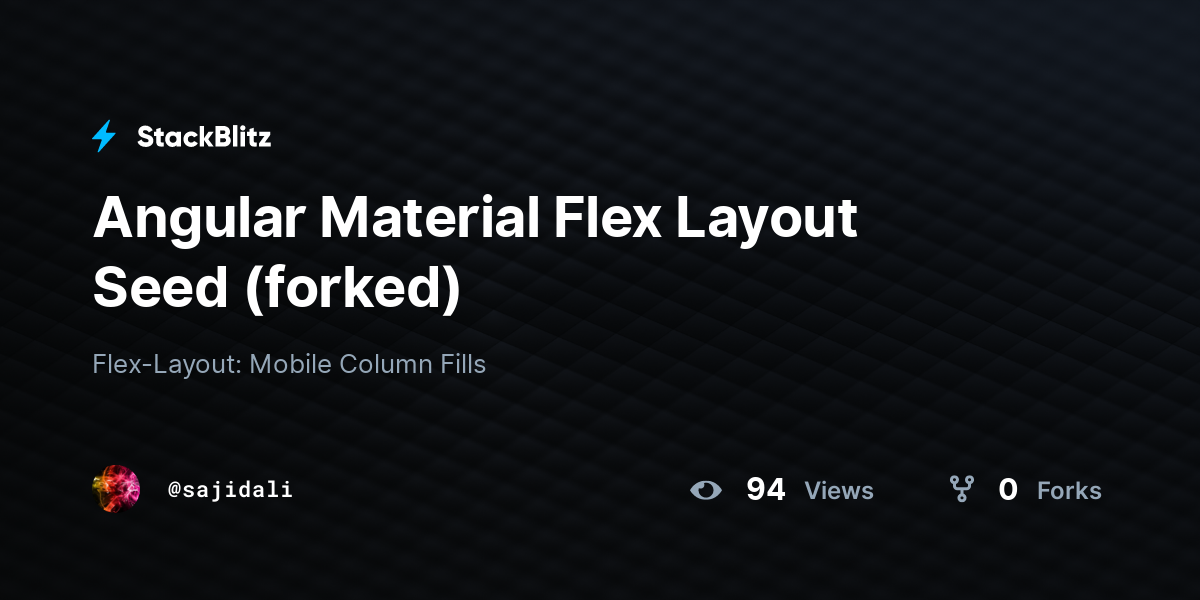Angular Material Flex Layout Seed Forked Stackblitz 