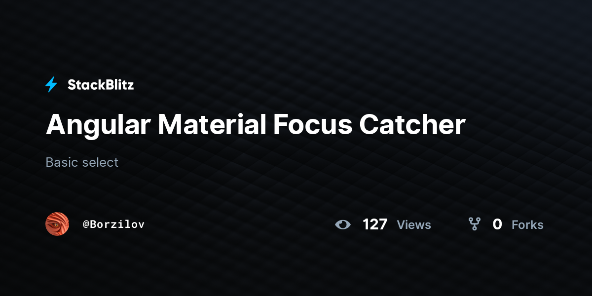 Angular Material Focus Catcher - StackBlitz
