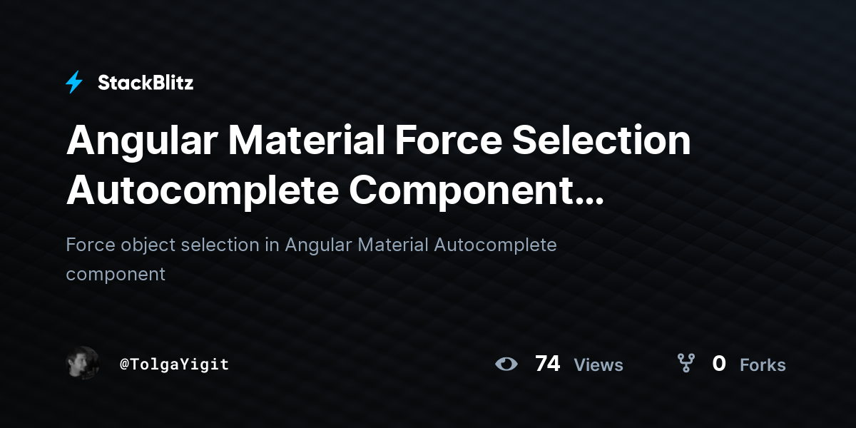 Angular Material Force Selection Autocomplete Component (forked ... Angular Material Force Selection Autocomplete Component (forked ...