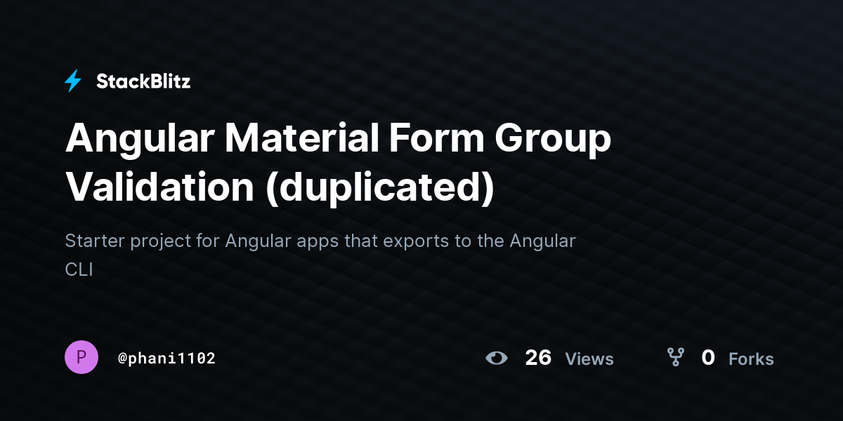 Angular Material Form Group Validation (duplicated) - StackBlitz