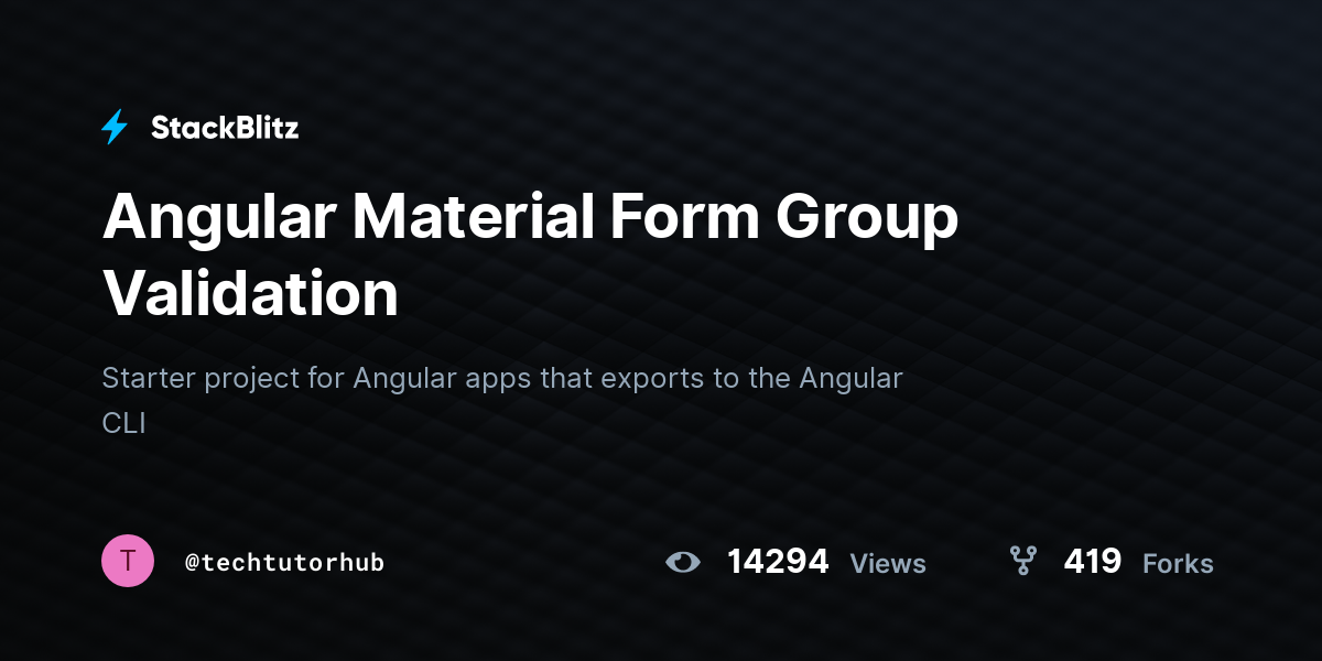 Angular Material Form Group Validation - StackBlitz Angular Material Form Group Validation - StackBlitz
