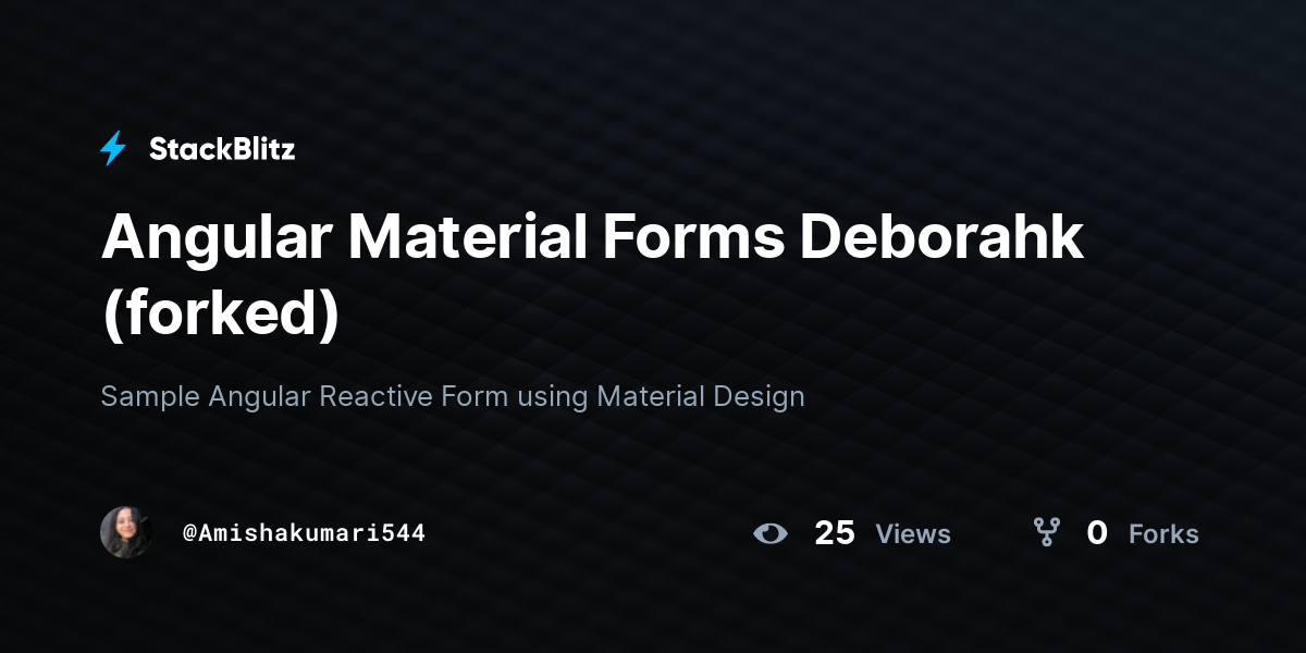 Angular Material Forms Deborahk (forked) - StackBlitz Angular Material Forms Deborahk (forked) - StackBlitz