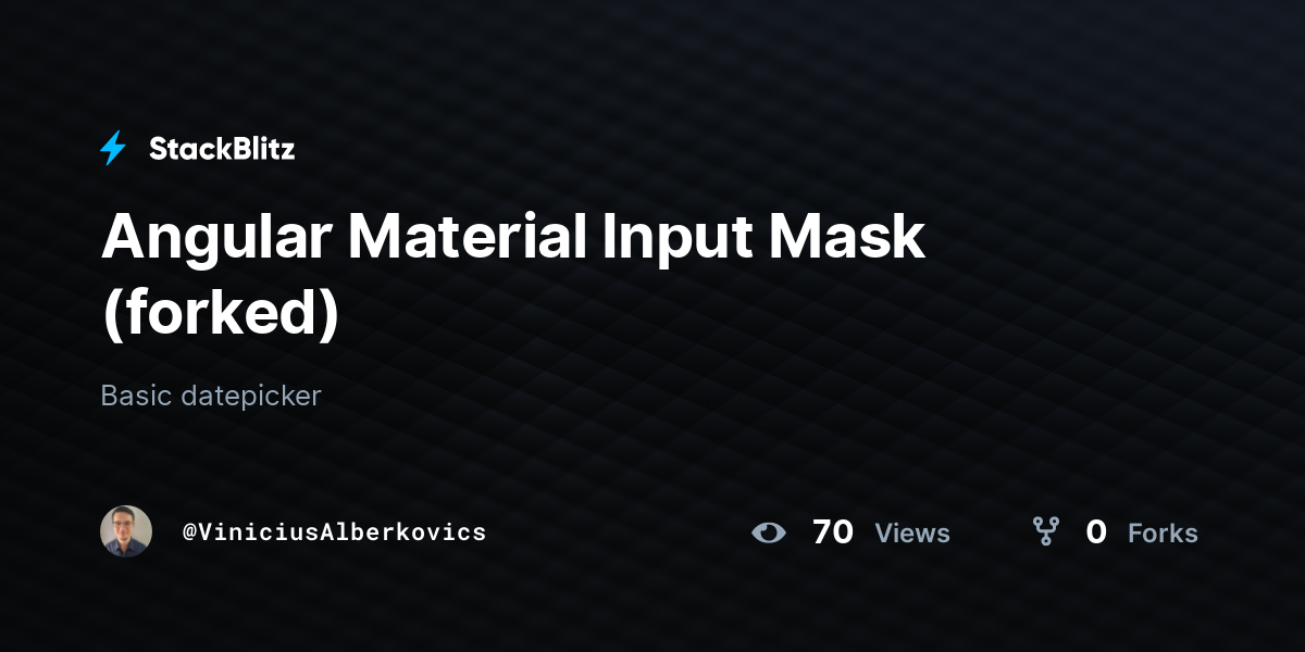 Angular Material Input Mask (forked) - StackBlitz Angular Material Input Mask (forked) - StackBlitz