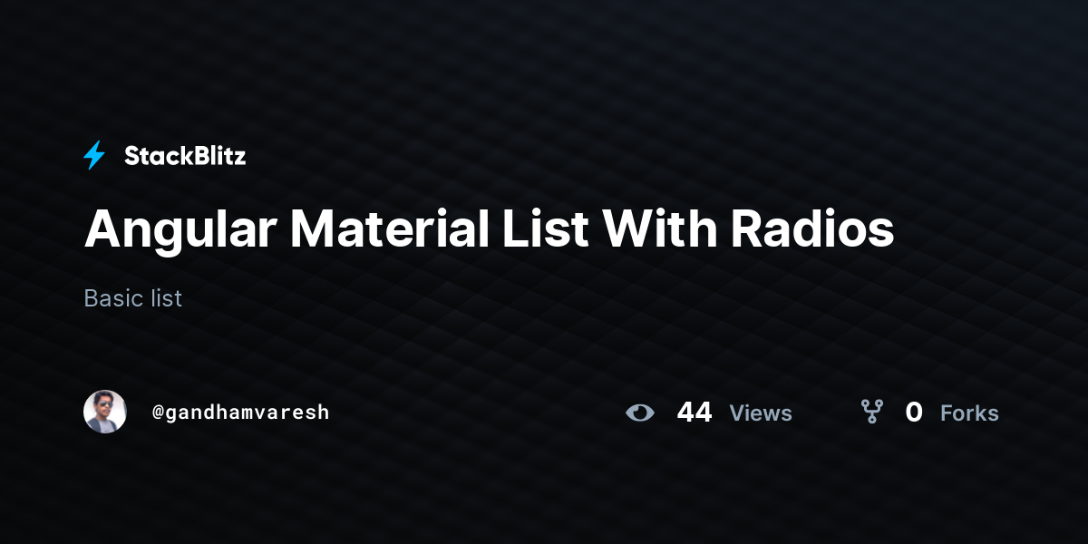 Angular Material List With Radios - StackBlitz Angular Material List With Radios - StackBlitz