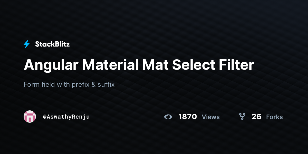 Angular Material Mat Select Filter - StackBlitz