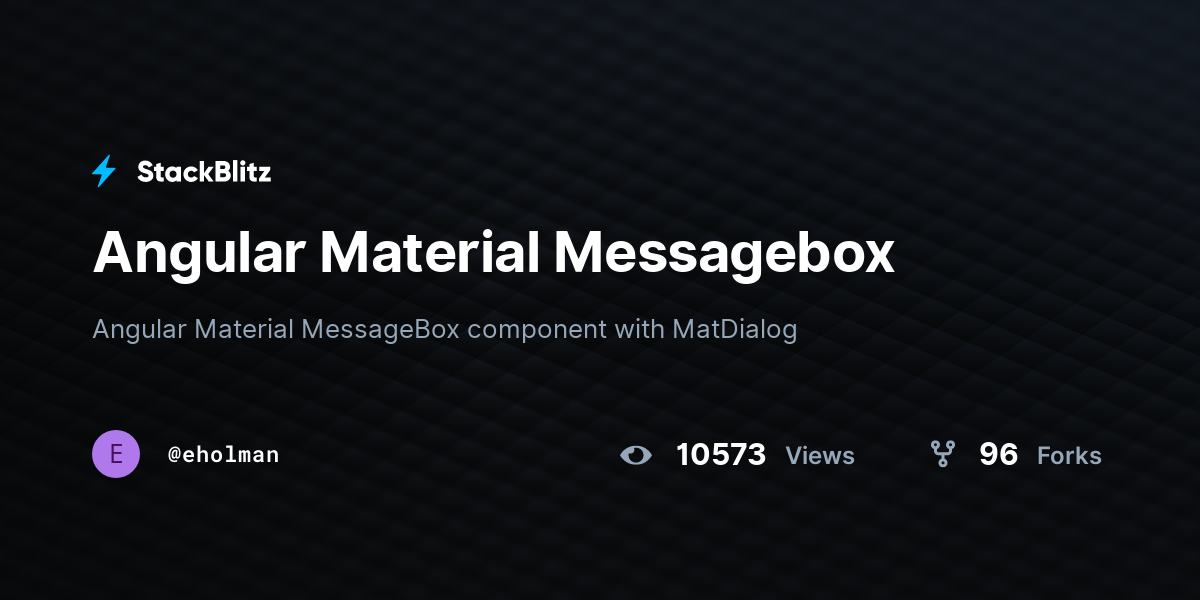 Angular Material Messagebox - StackBlitz