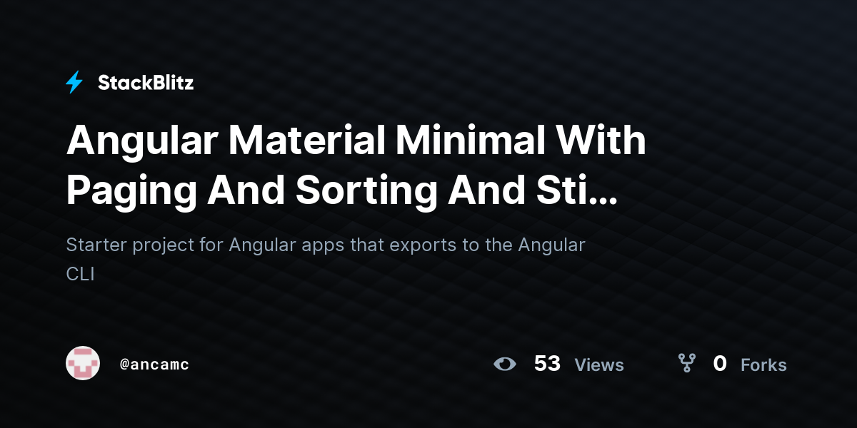 Angular Material Minimal With Paging And Sorting And Sti (forked) - StackBlitz