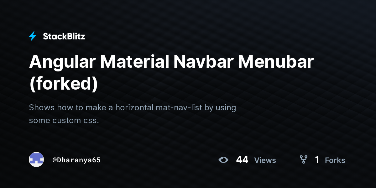 Angular Material Navbar Menubar (forked) - StackBlitz Angular Material Navbar Menubar (forked) - StackBlitz