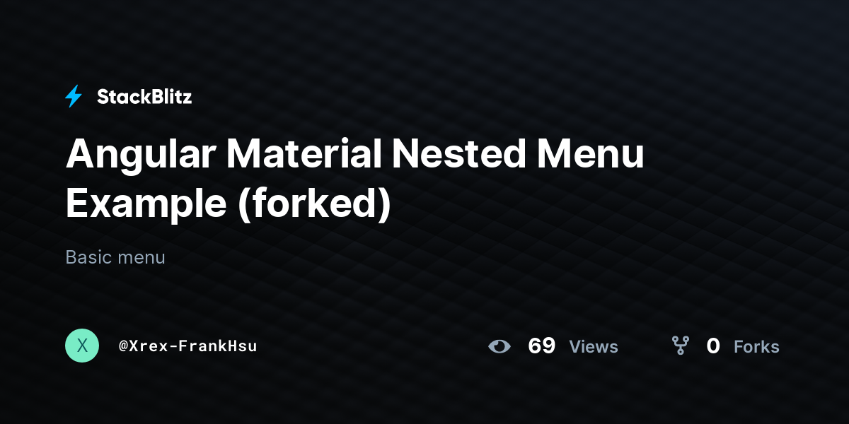 Angular Material Nested Menu Example (forked) - StackBlitz Angular Material Nested Menu Example (forked) - StackBlitz