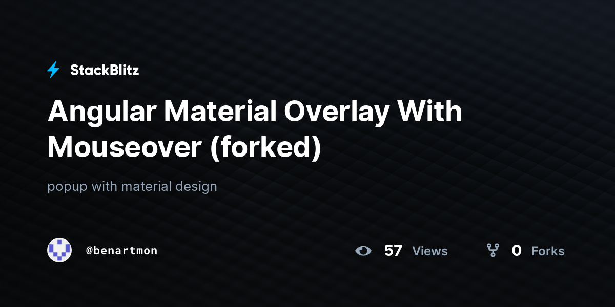 Angular Material Overlay With Mouseover (forked) - StackBlitz