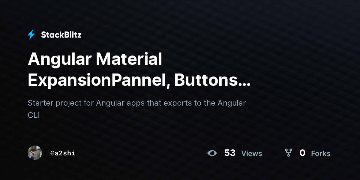 Angular Material ExpansionPannel, Buttons (forked) - StackBlitz Angular Material ExpansionPannel, Buttons (forked) - StackBlitz