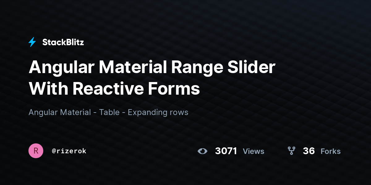 Angular Material Range Slider With Reactive Forms - StackBlitz Angular Material Range Slider With Reactive Forms - StackBlitz