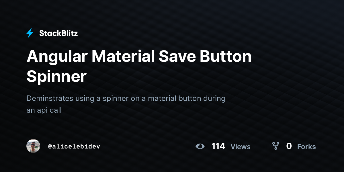 Angular Material Save Button Spinner - StackBlitz