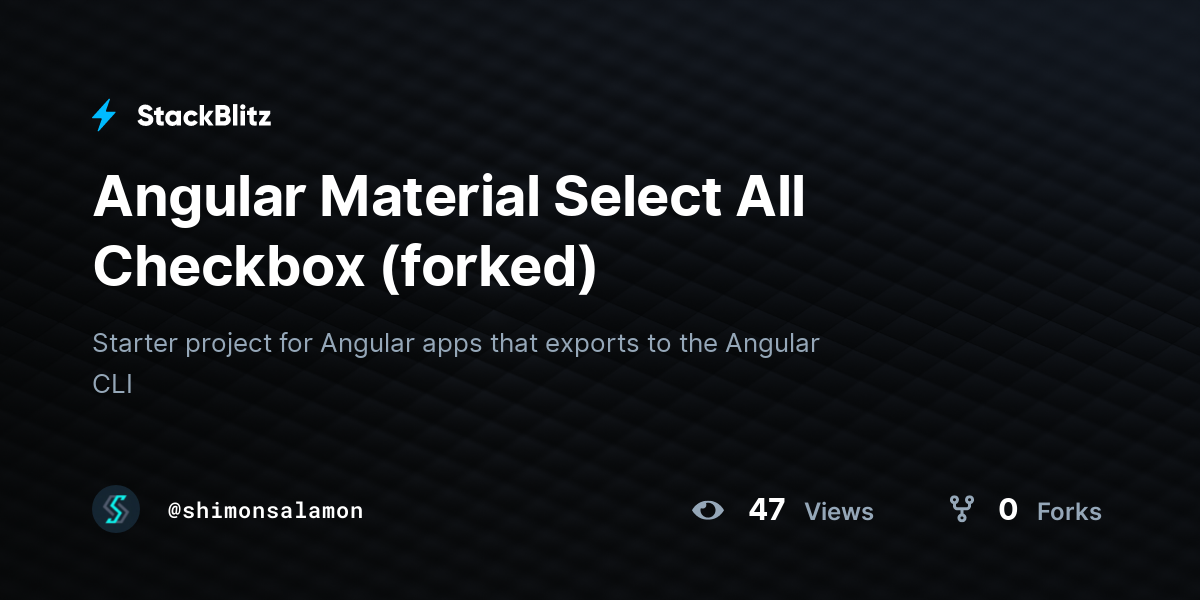 Angular Material Select All Checkbox (forked) - StackBlitz