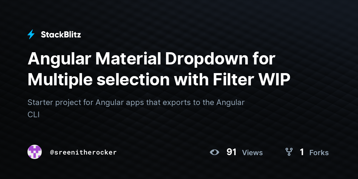 Angular Material Dropdown for Multiple selection with Filter WIP - StackBlitz
