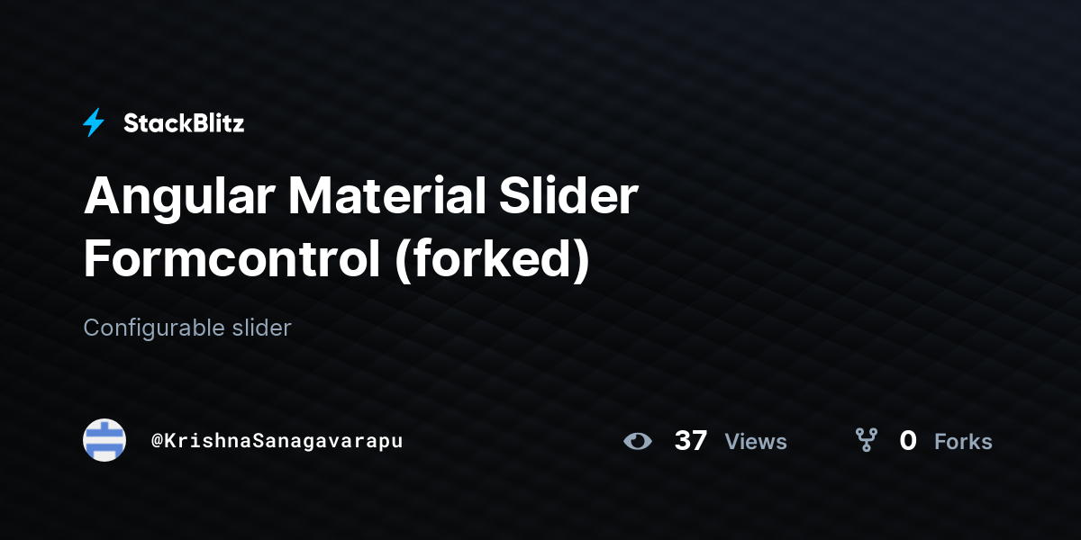 Angular Material Slider Formcontrol (forked) - StackBlitz Angular Material Slider Formcontrol (forked) - StackBlitz