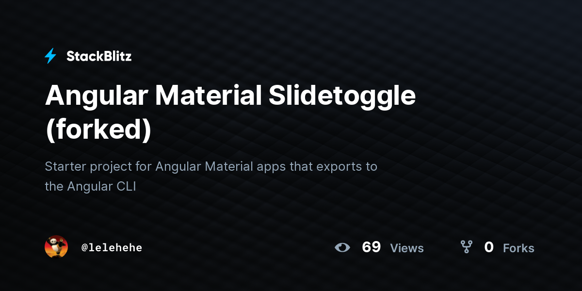 Angular Material Slidetoggle (forked) - StackBlitz