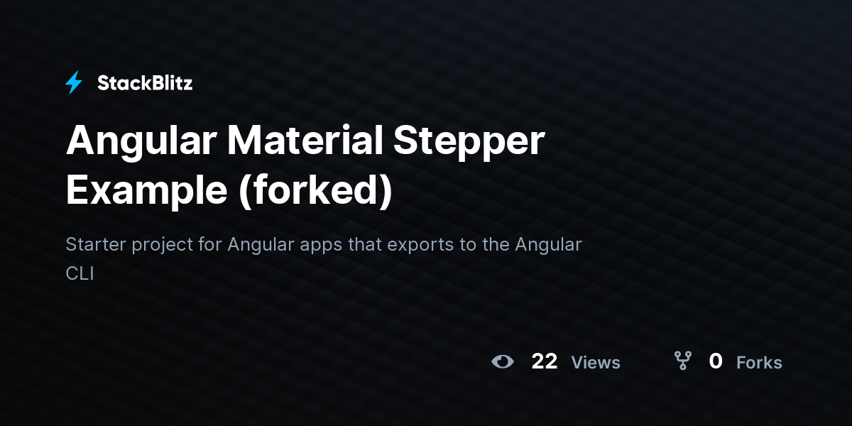 Angular Material Stepper Example (forked) - StackBlitz