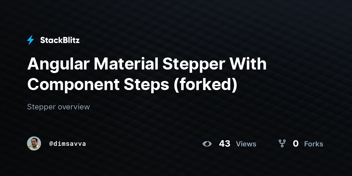 Angular Material Stepper With Component Steps (forked) - StackBlitz