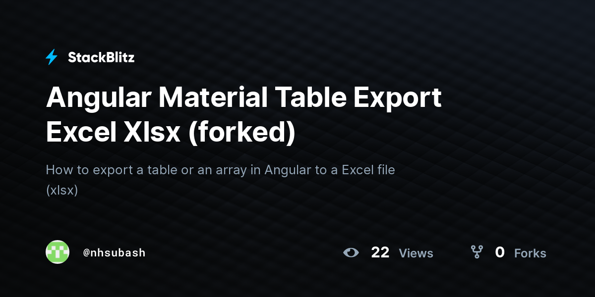 Angular Material Table Export Excel Xlsx (forked) - StackBlitz Angular Material Table Export Excel Xlsx (forked) - StackBlitz