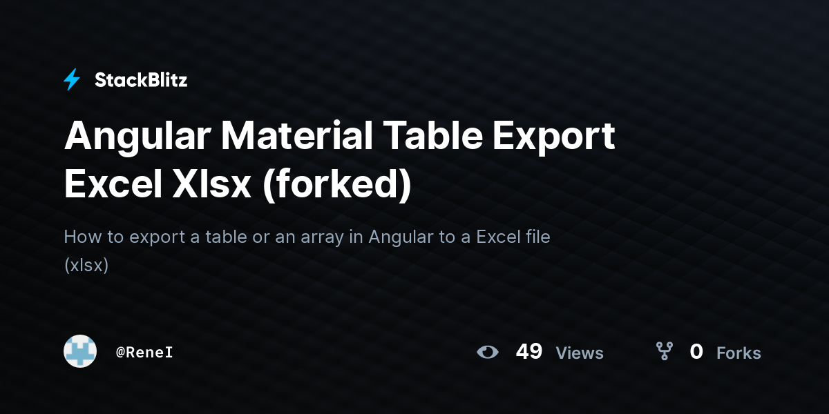Angular Material Table Export Excel Xlsx (forked) - StackBlitz