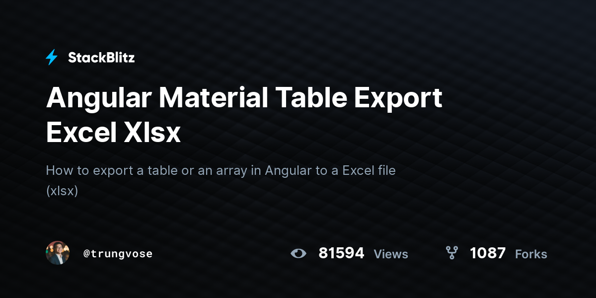 Angular Material Table Export Excel Xlsx - StackBlitz Angular Material Table Export Excel Xlsx - StackBlitz