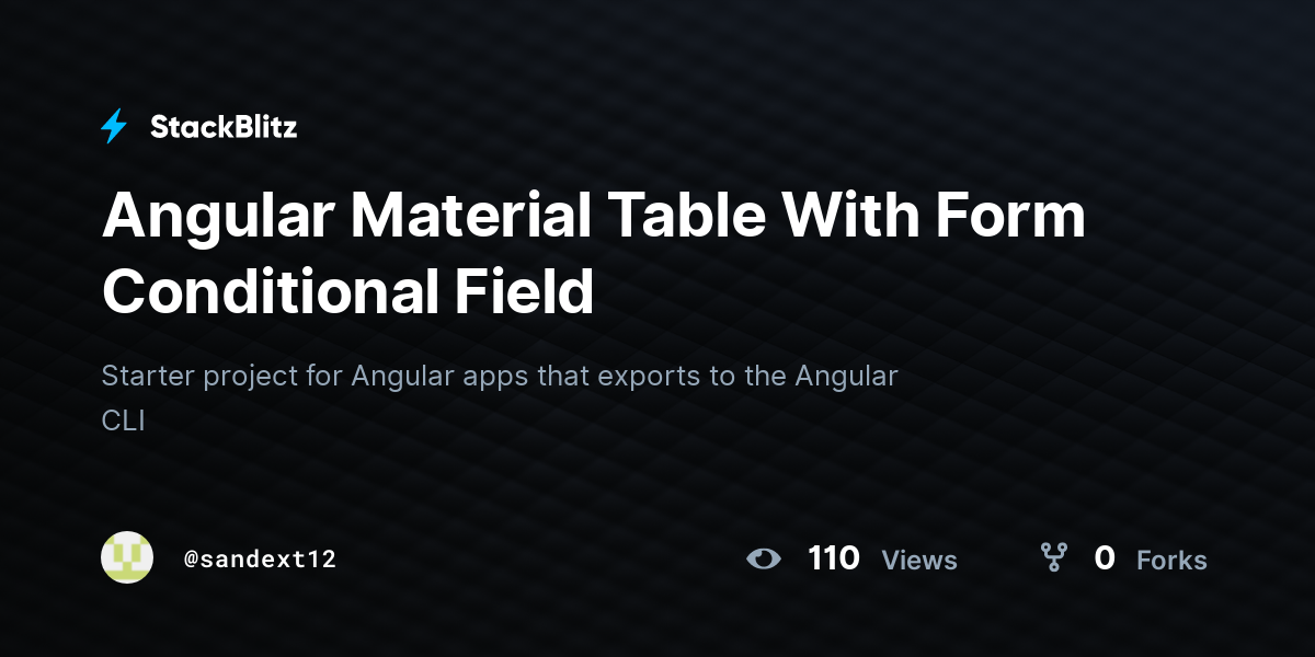 Angular Material Table With Form Conditional Field - StackBlitz Angular Material Table With Form Conditional Field - StackBlitz