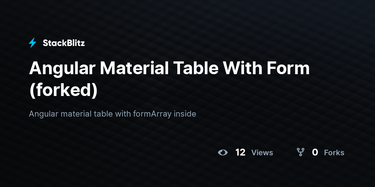 Angular Material Table With Form (forked) - StackBlitz