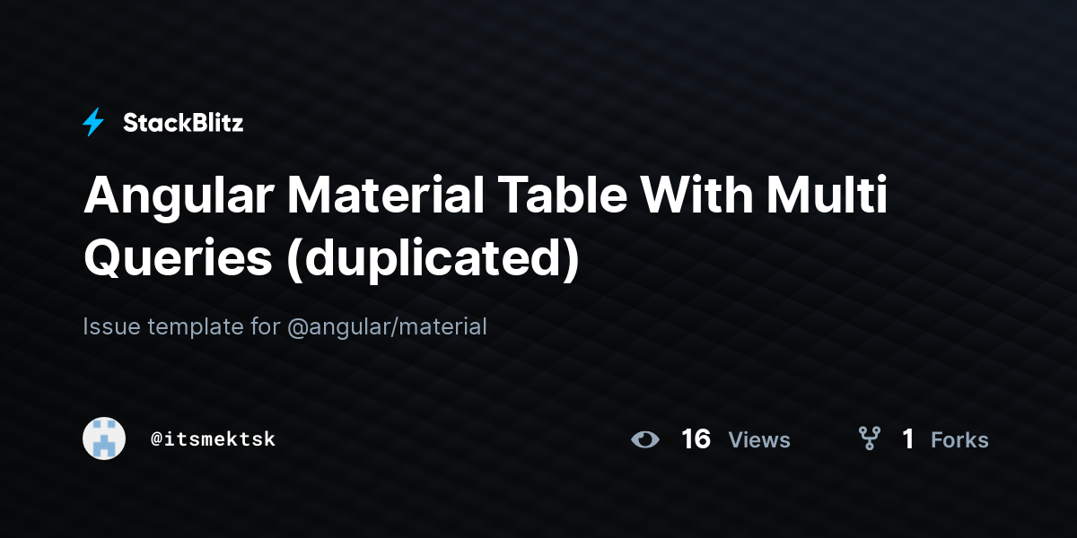Angular Material Table With Multi Queries (forked) - StackBlitz